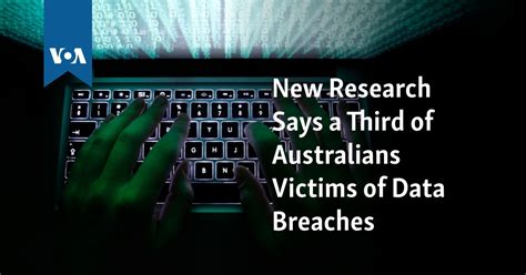 New Research Says A Third Of Australians Victims Of Data Breaches