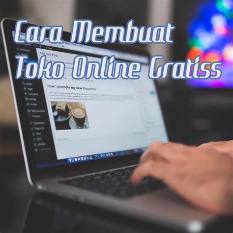 Tutorial Membuat Blog Toko Online Membuat Website Toko Online Dengan Html