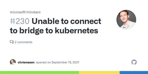 Unable To Connect To Bridge To Kubernetes · Issue 230 · Microsoftmindaro · Github