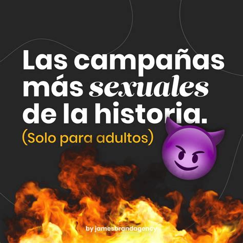 Las Campa As M S Sexuales De La Historia Solo Para Adultos