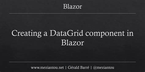 Creating A Datagrid Component In Blazor Meziantous Blog