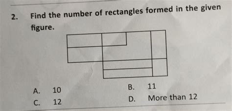 Find The Number Of Rectangles Formed In The Given Figure A 10 B 11 C