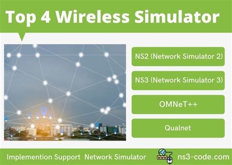 Top 4 Wireless Simulator Research Assistance Ns3 Simulator
