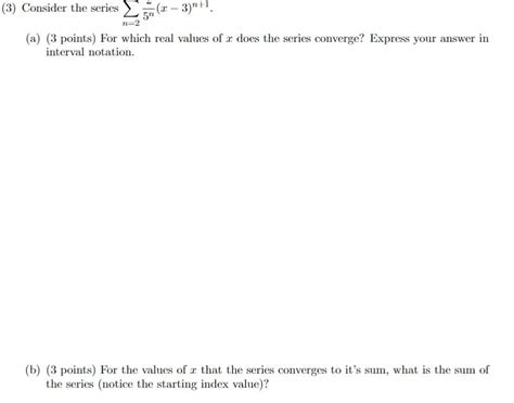 Consider The Series N N X N A Points Chegg Com