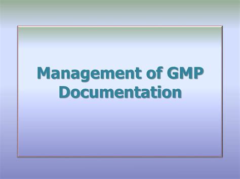 PPT Management Of GMP Documentation PowerPoint Presentation Free Download ID 1091020