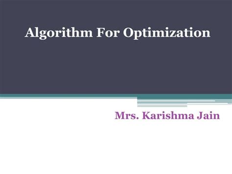 Algorithm For Optimizationpptx Physics Science