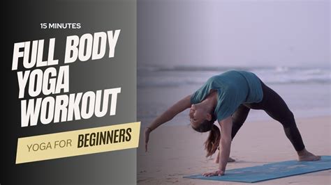 15 Minutes Full Body Yoga Workout For Beginners 🧘‍♀️😘😘 Youtube