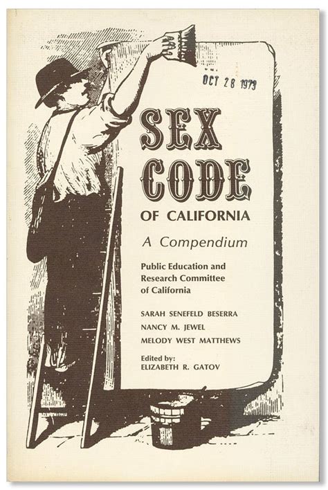 Sex Code Of California A Compendium Sarah Senefeld Beserra First Edition
