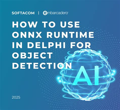 How To Use Onnx Runtime In Delphi For Object Detection Tips Blogs Tutorials Videos