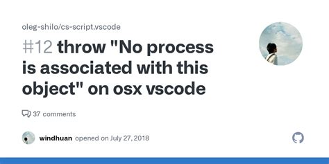 Throw No Process Is Associated With This Object On Osx Vscode · Issue 12 · Oleg Shilocs