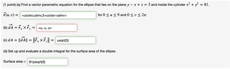 Solved 1 ﻿point A ﻿find A Vector Parametric Equation For