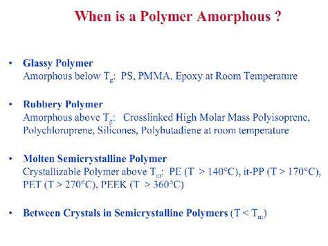 Polymer Properties Amorphous State Crystalline State