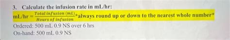 Solved 3 Calculate The Infusion Rate In ML Hr ML Hr Chegg Com