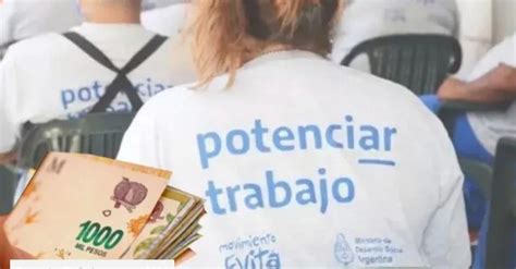 Potenciar Trabajo Más De 9000 Personas Cobraban El Plan Social Y Eran