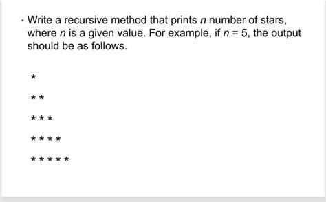 Solved • Write A Recursive Method That Prints N Number Of