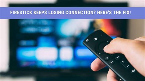 Firestick Keeps Losing Connection Heres The Fix