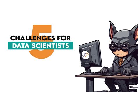 Top 5 Challenges Data Scientists Face Today Stratascratch