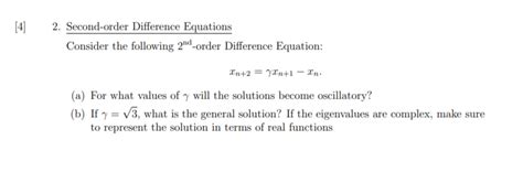 Solved 4 2 Second Order Difference Equations Consider The