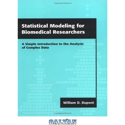 خرید و قیمت دانلود کتاب Statistical Modeling For Biomedical Researchers ترب