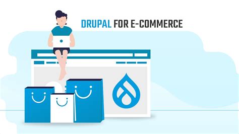 Drupal For E Commerce Here Are 6 Reasons To Make It Your First Choice