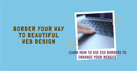 Css Borders Master The Art Of Framing Your Web Elements