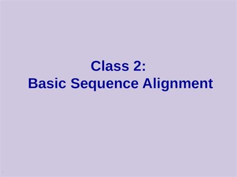 PPT Class Basic Sequence Alignment DOKUMEN TIPS