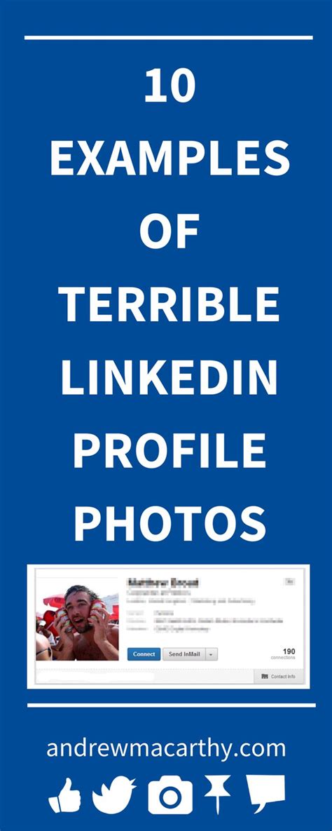 The Top Ten Examples Of Terrible Linkedin Profile Photos And How To