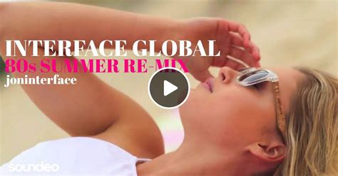 80s Summer Remix Ft Jon Interface By Jon Interface Mixcloud