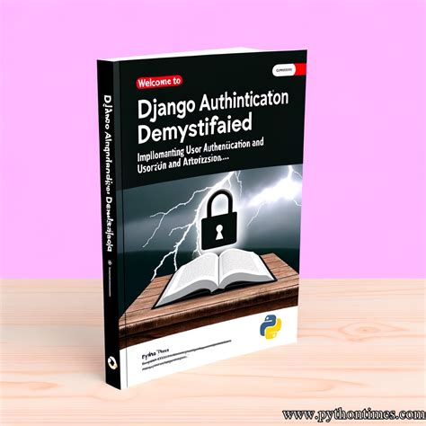 Implementing User Authentication In A Django Application