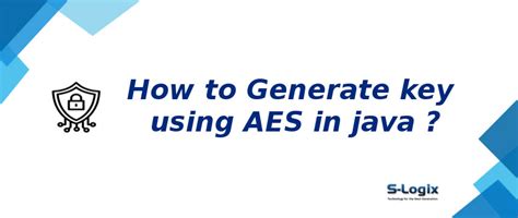 Aes Based Key Generation In Java S Logix