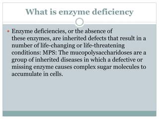 Enzyme Deficiency Pptx