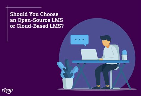 should you choose an open source lms or cloud based lms eleap