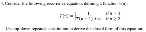 Solved Consider The Following Recurrence Equation Defining Chegg