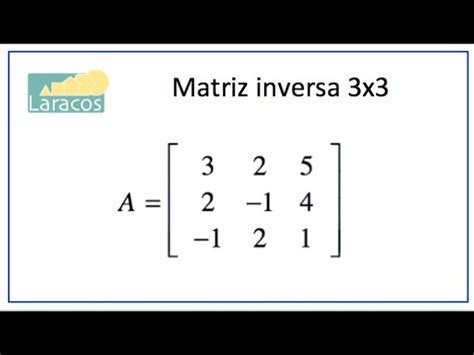 Cómo Calcular La Inversa De Una Matriz 3×3 Educación Y Publicaciones Editorial