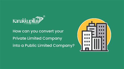 Procedure For Conversion Of Pvt Ltd Company Into Public Company