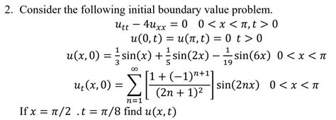Solved 2 Consider The Following Initial Boundary Value