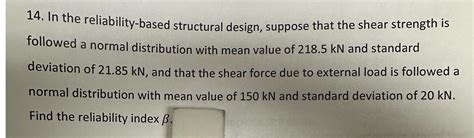 Solved In The Reliability Based Structural Design Suppose