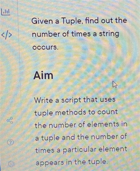 Solved Given A Tuple Find Out The Number Of Times A String