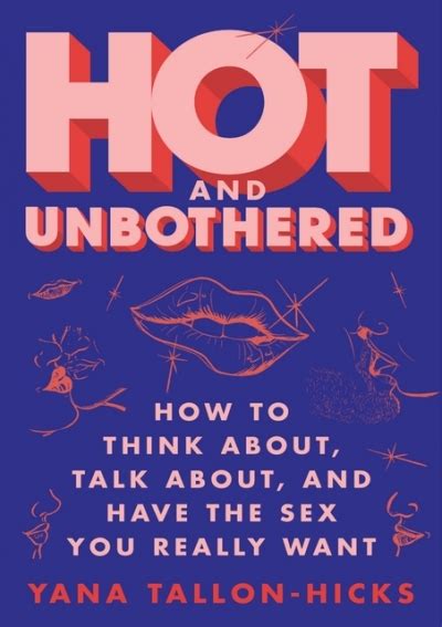 Download Free Pdf Hot And Unbothered How To Think About Talk About
