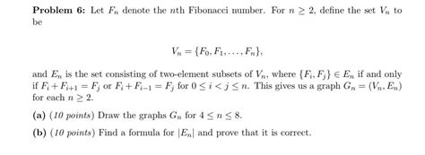 Solved Problem Let Fn Denote The Nth Fibonacci Number Chegg