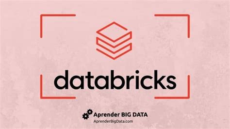 Databricks Sql Análisis De Datos En La Nube Aprender Big Data
