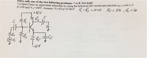 Solved Draw Ac Equivalent Schematic By Using The Hybrid Pi Chegg Com