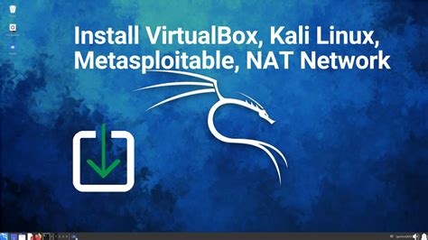 Install Virtualbox Kali Linux Metasploitable Create A Nat Network