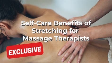 Self Care Benefits Of Stretching For Massage Therapists American