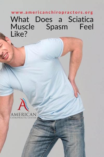 What Does A Sciatica Muscle Spasm Feel Like American Chiropractors