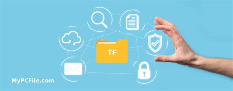 TF File Extension How To Open Convert Or View TF File MyPCFile TF File Extension How To Open Convert Or View TF File MyPCFile