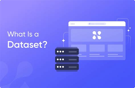 What Is A Dataset Types Uses And Trends Nimble