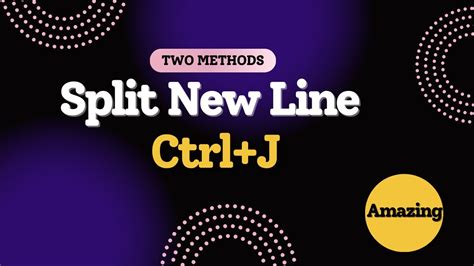 Using Ctrl J To Split New Lines In Excel A Step By Step Guide Two Methods Explained Hindi