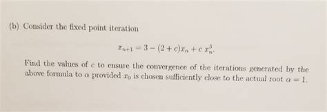 solved 2 rootfinding techniques a consider the