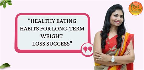 Healthy Eating Habits For Long Term Weight Loss Success